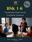 HSK 1-6 VOCABULARY FLASH CARDS COMPLETE TEXTBOOK: THE By Ph.d. Yongxia ...