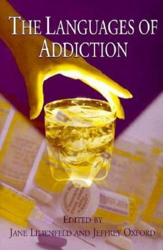 The Languages of Addiction by Jeffrey Oxford (1999, Hardcover) for sale ...