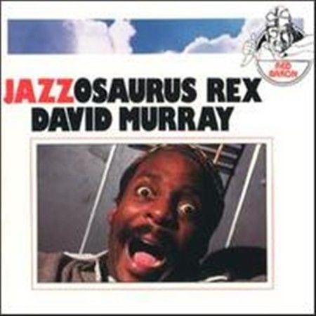 Jazzosaurus Rex David Murray (CD, Nov-1993, Red Baron) FAST SHIPPING FROM USA 74645733623| eBay
