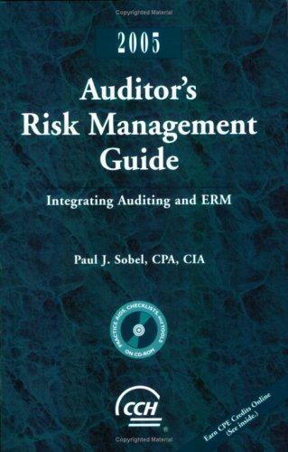 Auditor's Risk Management Guide: Integrating Auditing and Erm (2005 ...