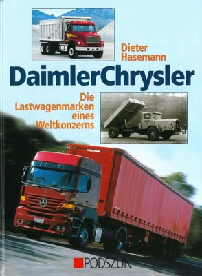 Hasemann: Daimler-Chrysler, die LKW-Marken Handbuch/Mercedes-Benz/Fotos ...