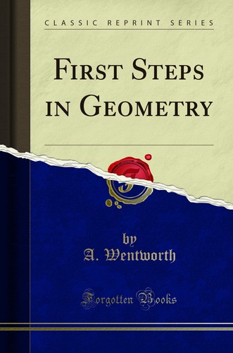 First Steps in Geometry (Classic Reprint) 9781332162321 | eBay