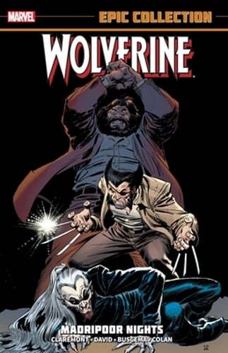 Wolverine Epic Collection: Madripoor Nights [New Printing 2] by Chris ...