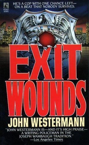 Exit Wounds by John Westermann (1991, Mass Market) for sale online | eBay