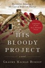 His Bloody Project: Documents Relating to the Case of Roderick Macrae ...