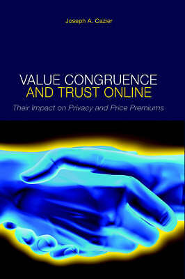 Value Congruence and Trust Online: Their Impact on Privacy and Price ...
