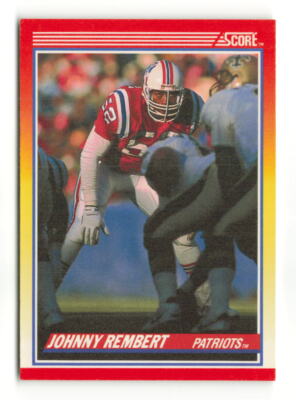 1990 SCORE #286 JOHNNY REMBERT NEW ENGLAND PATRIOTS | eBay