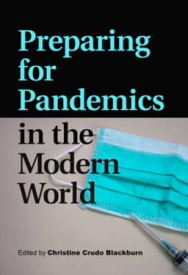 Preparing for Pandemics in the Modern World - Hardcover - GOOD ...