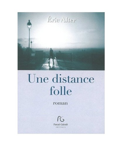 Une distance folle, Eric Alter 2355932360 | eBay