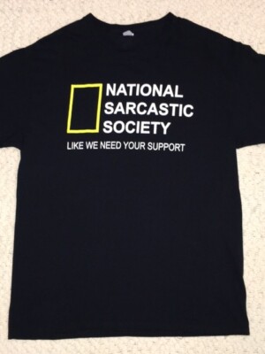 National Sarcastic Society Tee Tshirt * L / XL * Black | eBay