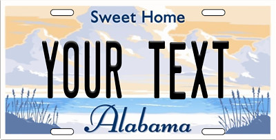 Alabama License Plate CUSTOM ADD TEXT PERSONALIZED Sweet Home Alabama ...