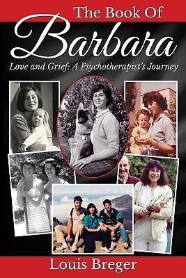 The Book Barbara Love Grief Psychotherapist's Journey by Breger Louis ...