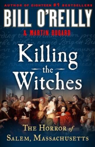 Killing the Witches: The Horror of Salem, Massachusetts - Hardcover ...