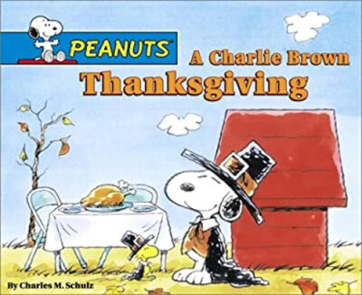 A Charlie Brown Thanksgiving Charles, Fontes, Ron, Fontes, Justin ...