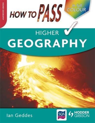How to Pass Higher Geography (How to Pass - Higher Level) By Ian | eBay