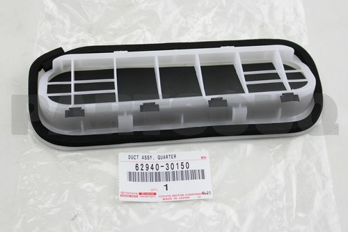 6294030150 Genuine Toyota DUCT ASSY, QUARTER VENT, RH/LH 62940-30150 | eBay