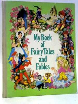 My Book of Fairy Tales and Fables (Various Authors) (ID:78927) | eBay