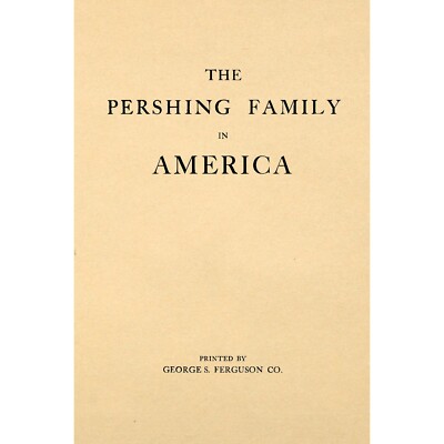 The Pershing Family in America | eBay