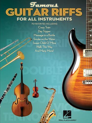 Famous Guitar Riffs for All Instruments by Hal Leonard Corp. Staff ...