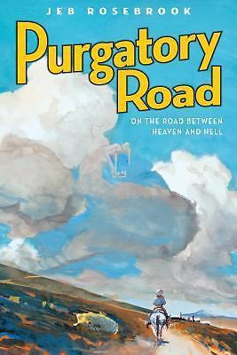 Purgatory Road: On the Road Between Heaven and Hell (The Charlemagne ...