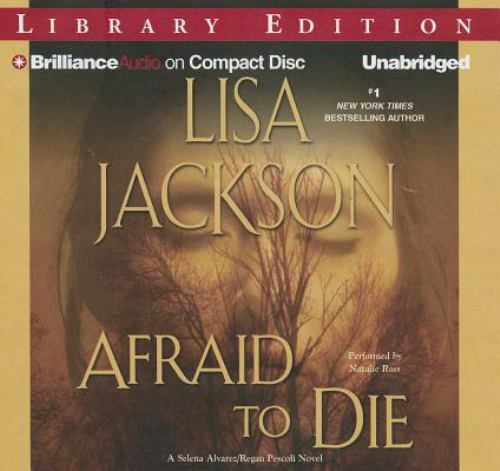 Selena Alvarez/Regan Pescoli Ser.: Afraid to Die by Lisa Jackson (2012 ...