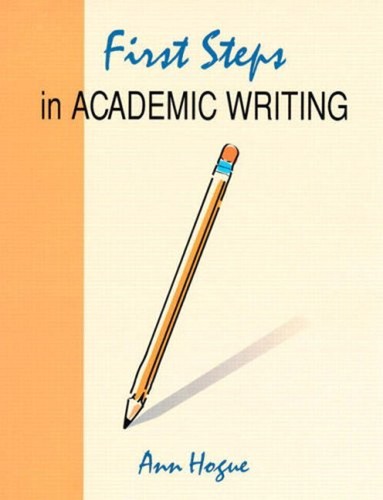 First Steps in Academic Writing Paperback Ann Hogue 9780201834109 | eBay