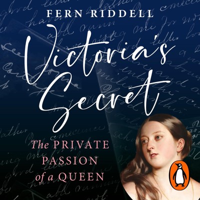 Fern Riddell Penguin Audio Victoria's Secret (Audiobook) (PRESALE 31/07 ...