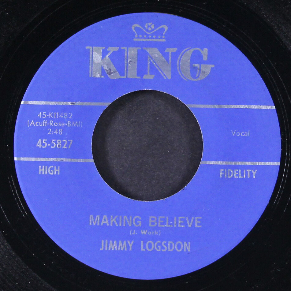 JIMMY LOGSDON: i guess i've let you down / making believe KING 7 ...