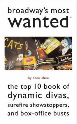 Broadway's Most Wanted: The Top 10 Book of Dynamic Divas, Surefire... | eBay