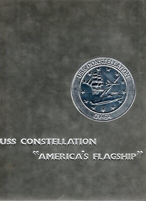 USS CONSTELLATION CVA-64 WESTPAC DEPLOYMENT CRUISE BOOK YEAR LOG 1985 ...