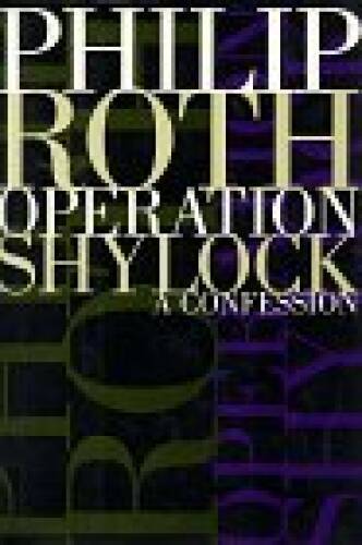Operation Shylock: A Confession - Hardcover By Roth, Philip ...