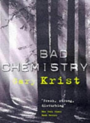 Bad Chemistry By Gary Krist. 9781857027655 9781857027655 | eBay