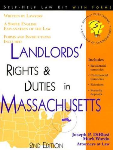Landlord's Rights and Duties in Massachusetts by Mark Warda and Joseph ...