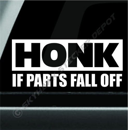 HONK If Parts Fall Off Funny Bumper Sticker Vinyl Decal JDM Car Off ...