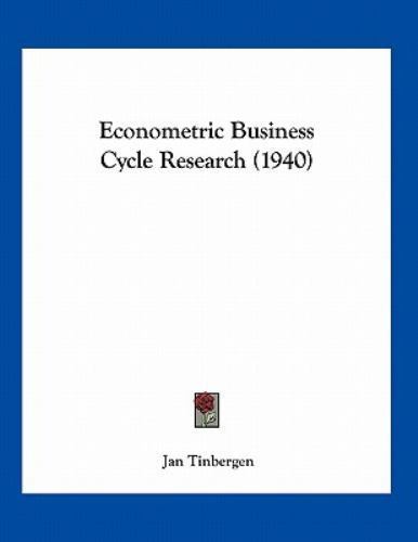 Econometric Business Cycle Research by Jan Tinbergen (2010, Trade ...
