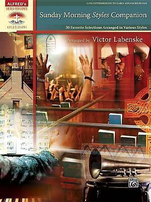 Sunday Morning Styles Companion: 30 Favorite Selections Arranged in ...