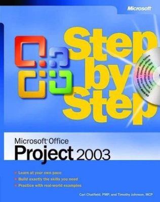 Step by Step: Microsoft® Office Project 2003 by Johnson and Chatfield w ...