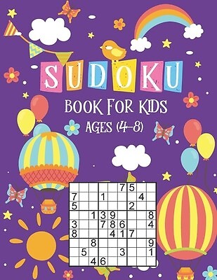 Sudoku Book for Kids Ages 4-8: The Super Sudoku Book For Smart Ki ...