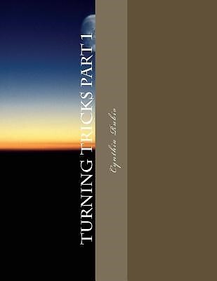 Turning Tricks Part 1: Hotations Presents by MS Cynthia Rubio (Paperback, 2015) for sale online ...