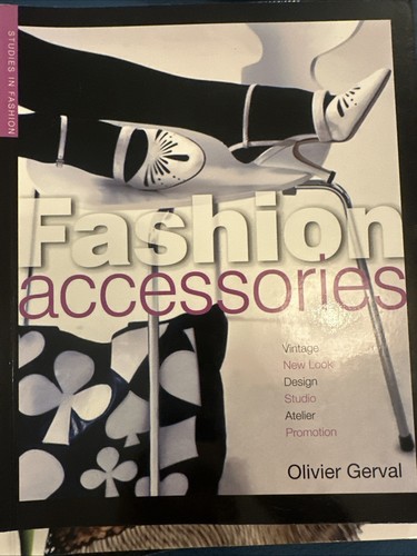 Fashion Accessories by Olivier Gerval and Sasha Wardell (2010, Trade ...