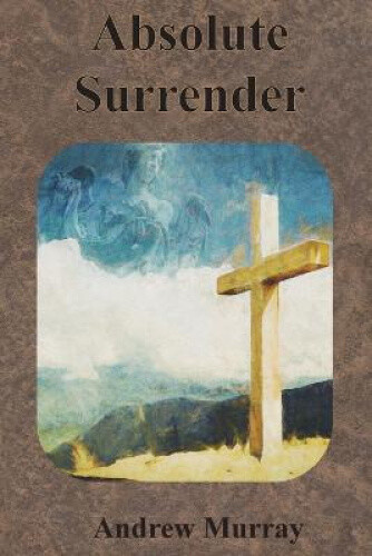 Absolute Surrender by Murray, Andrew 9781640322226 | eBay