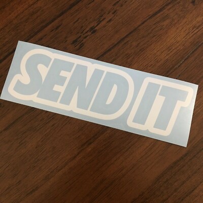 Send It Sticker Decal Just Send It Vinyl Die Cut | eBay