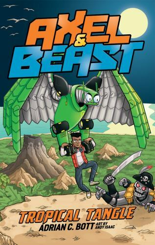 Tropical Tangle; Axel and Beast, 3 - Adrian C Bott, 9781610676359 ...