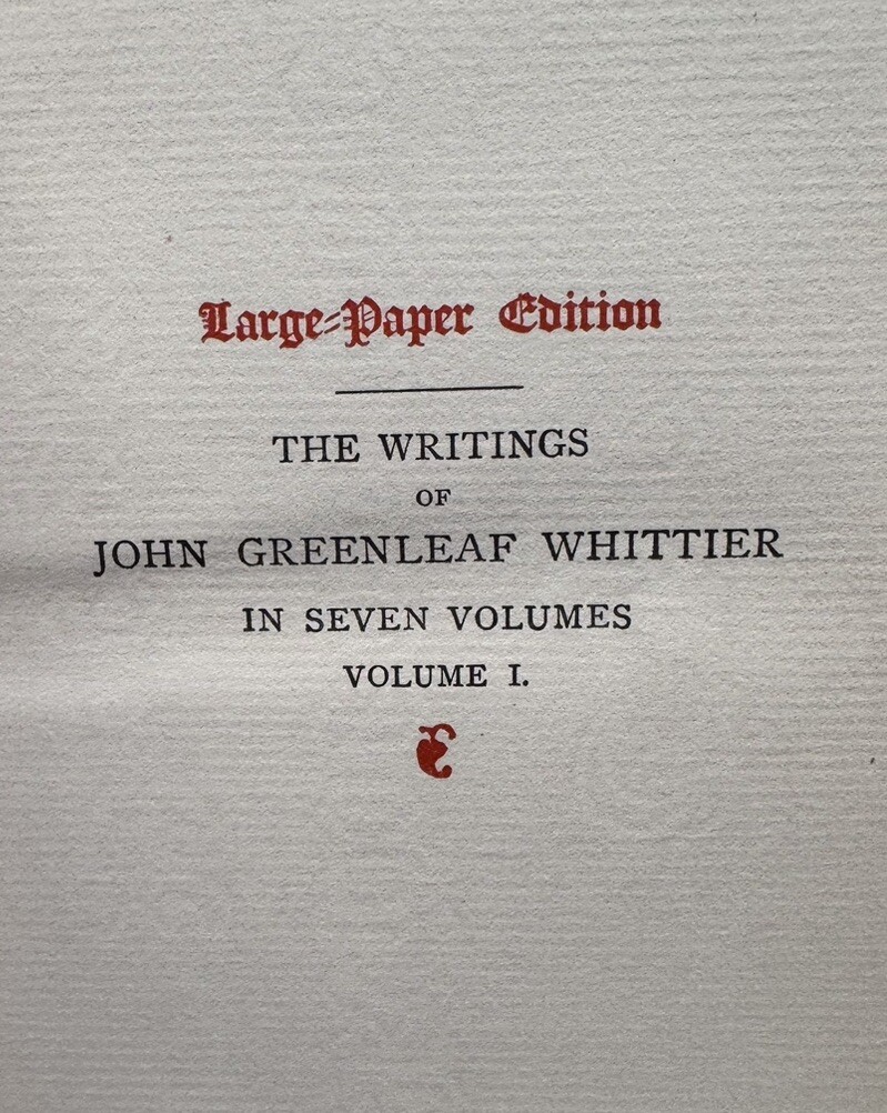 1888 - *SIGNED!* Writings of John Greenleaf Whittier 7 Vol 257/400 FINE ...