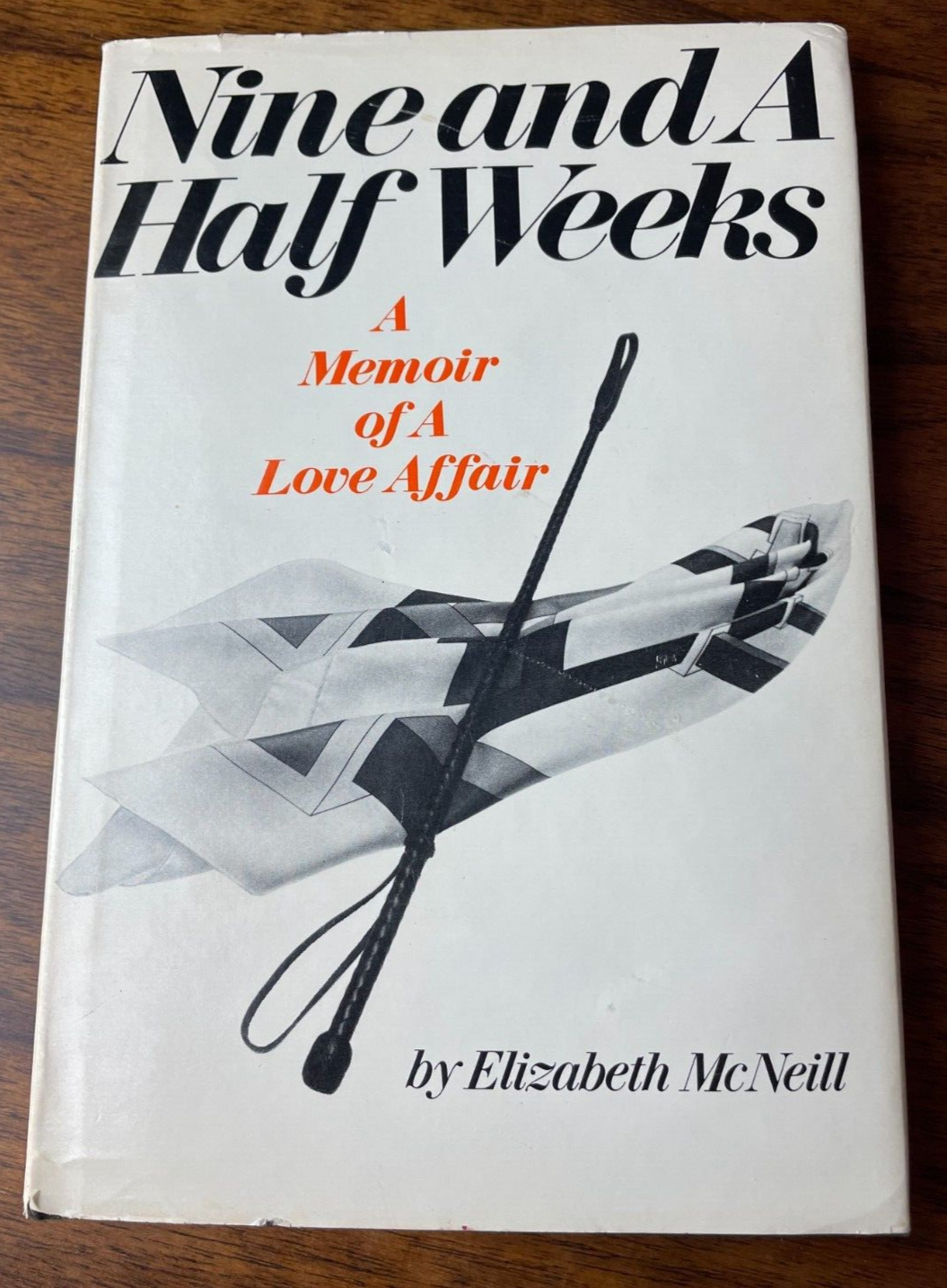 Nine and A Half Weeks A Memoir of A Love Affair by Elizabeth McNeill ...