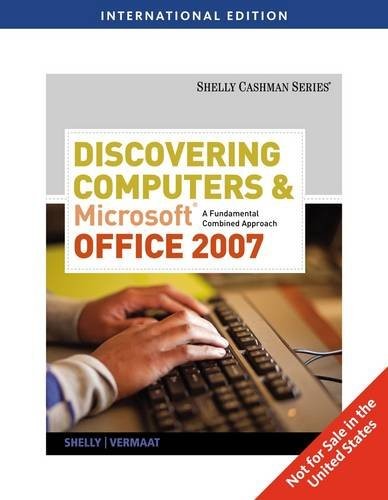 DISCOVERING COMPUTERS AND MICROSOFT OFFICE 2007: A By Gary B. Shelly ...