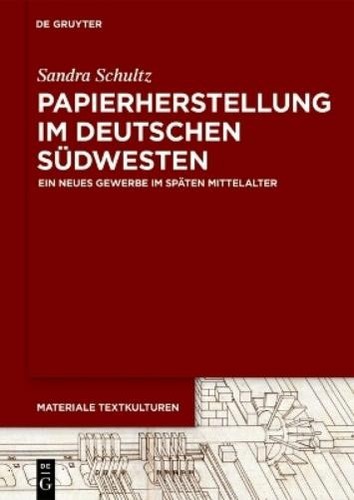 Sandra Schultz Papierherstellung im deutschen Südwesten (Copertina ...