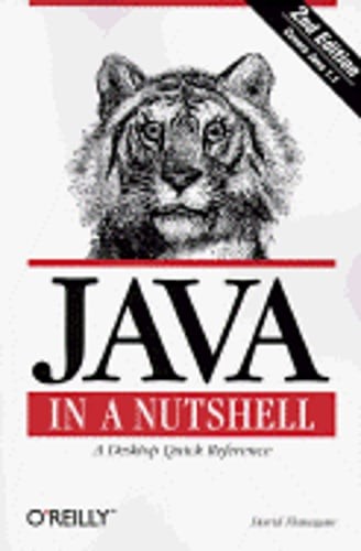 Java in a Nutshell: A Desktop Quick Reference by David Flanagan: New ...