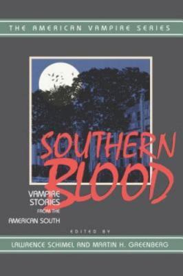 Southern Blood : Vampire Stories from the American South, Paperback by ...