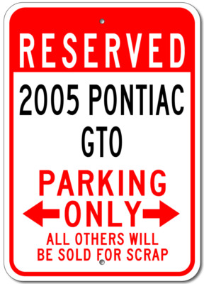 Custom 2005 05 PONTIAC GTO Parking Garage Sign Personalized Aluminum ...